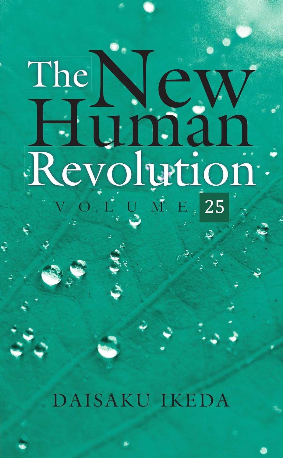 The New Human Revolution - Volume 25 eBook : Ikeda, Daisaku: Amazon.in ...