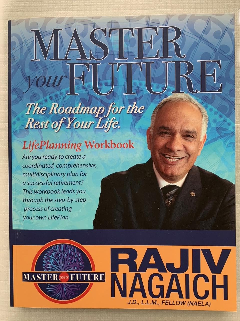 Master Your Future: The Roadmap for the Rest of Your Life. LifePlanning ...