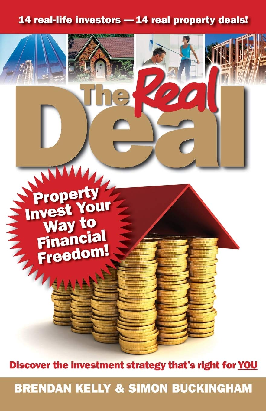 Amazon.com: The Real Deal: Property Invest Your Way to Financial ...