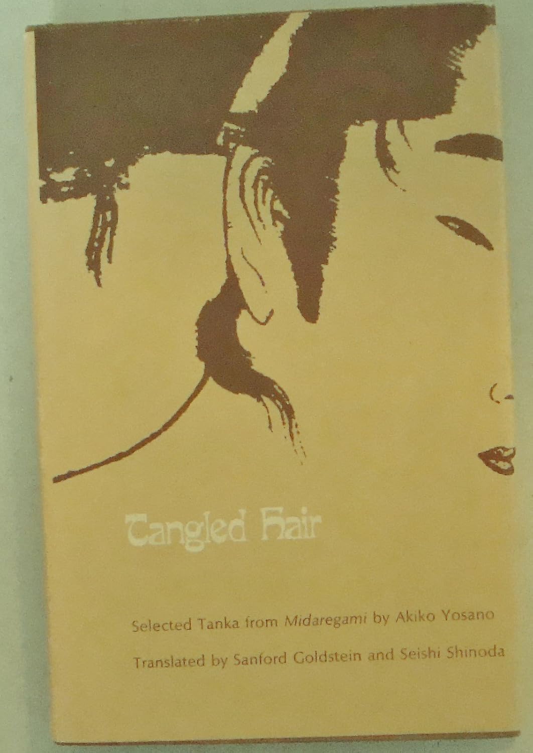 Tangled Hair: Selected Tanka from Midaregami: YOSANO, Akiko ...