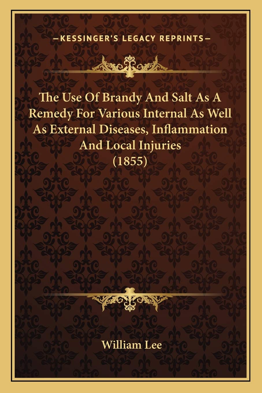 Amazon | The Use Of Brandy And Salt As A Remedy For Various Internal As ...