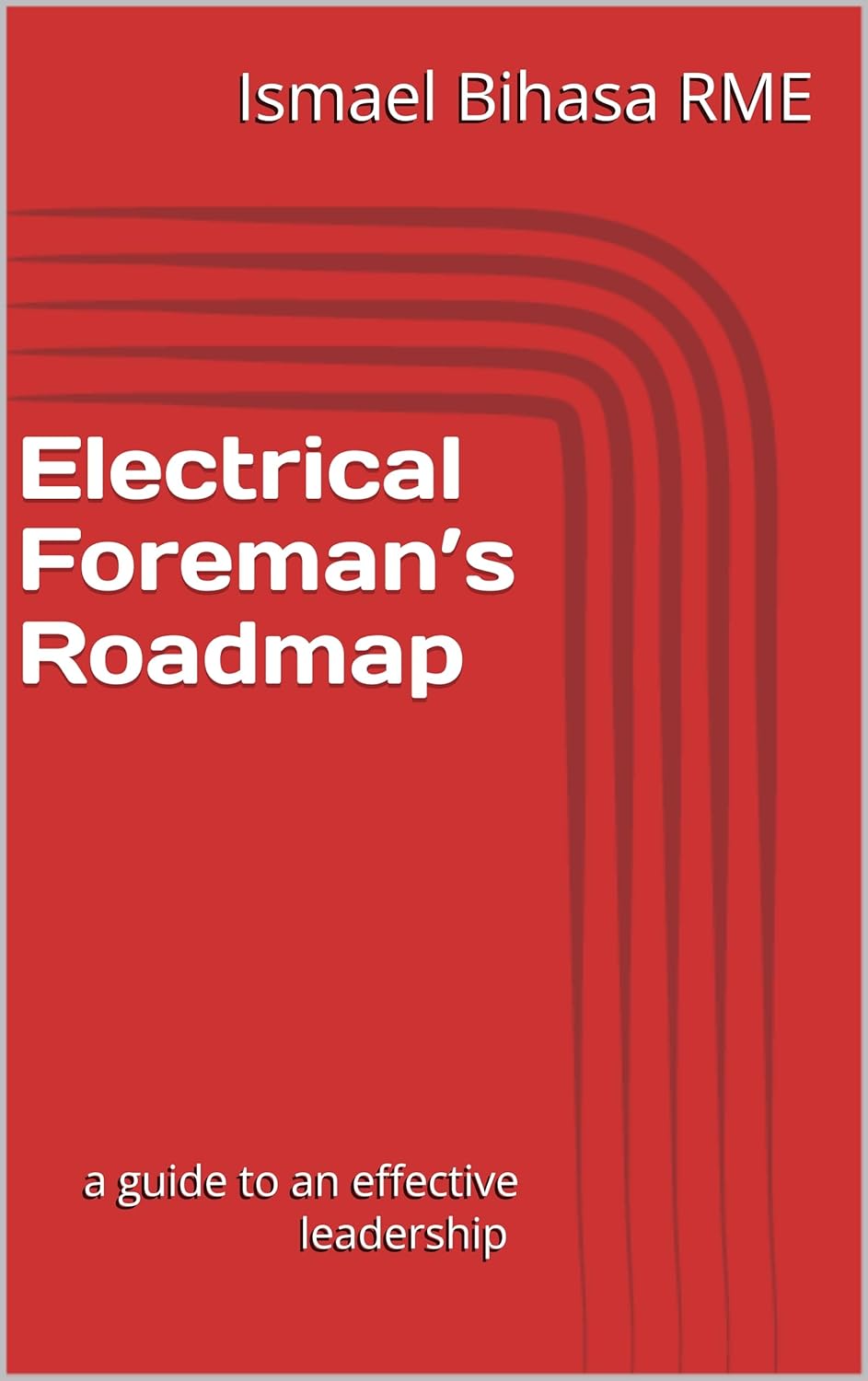 Amazon.com: Electrical Foreman’s Roadmap eBook : Bihasa, Ismael: Kindle ...