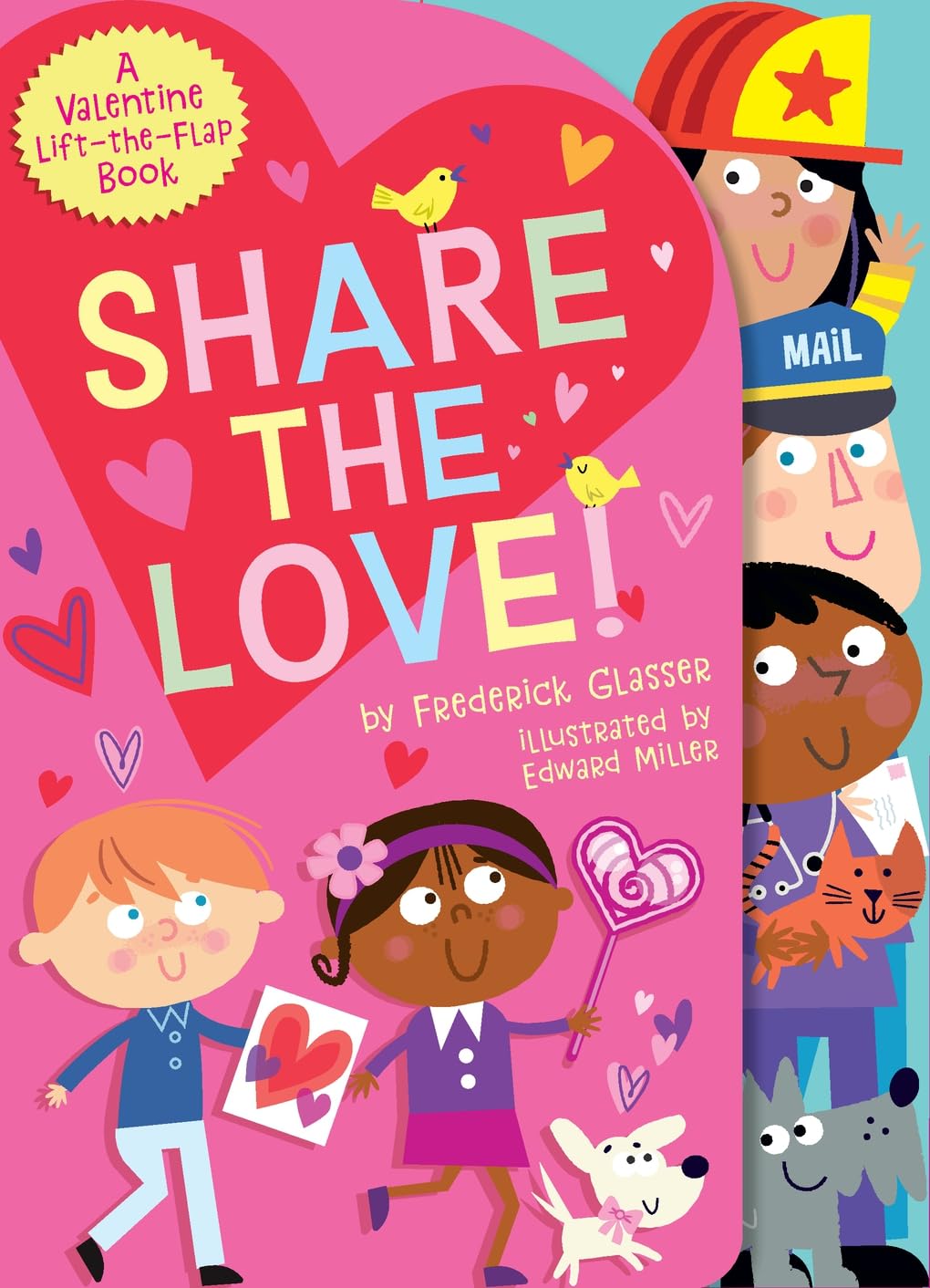 Share the Love!: A Valentine Lift-the-Flap Book (Festive Flaps ...