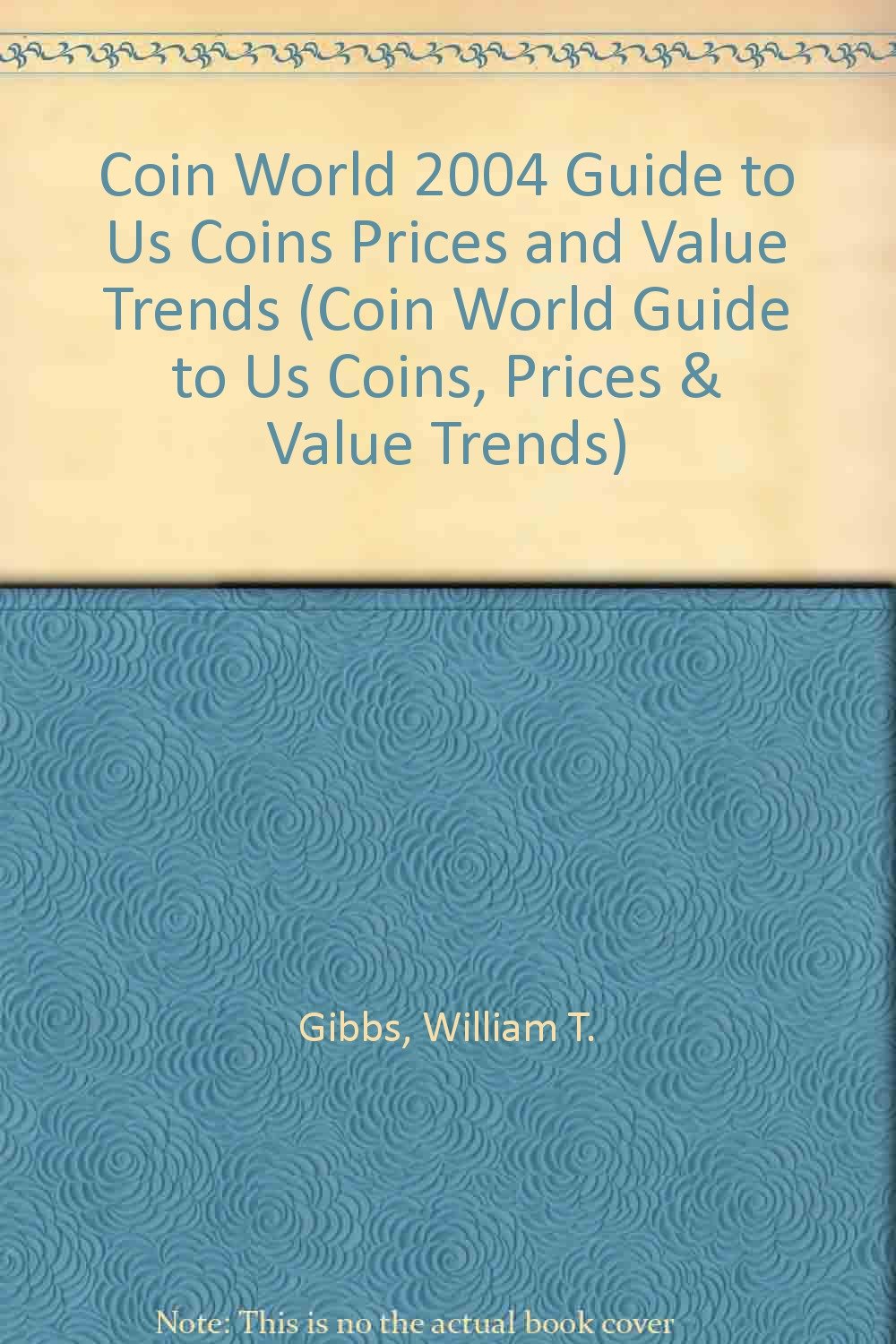 Coin World 2004 Guide to Us Coins Prices and Value Trends (Coin World ...