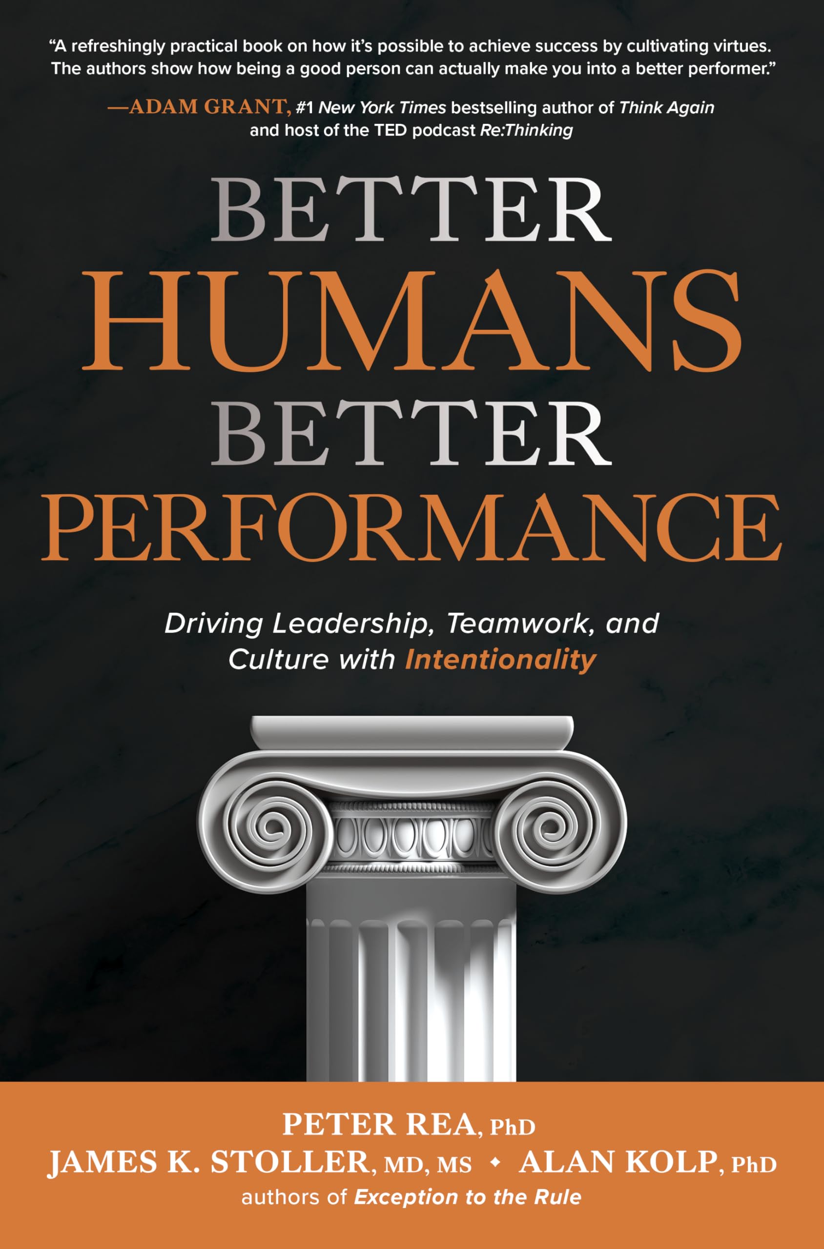 Better Humans, Better Performance: Driving Leadership, Teamwork, and ...