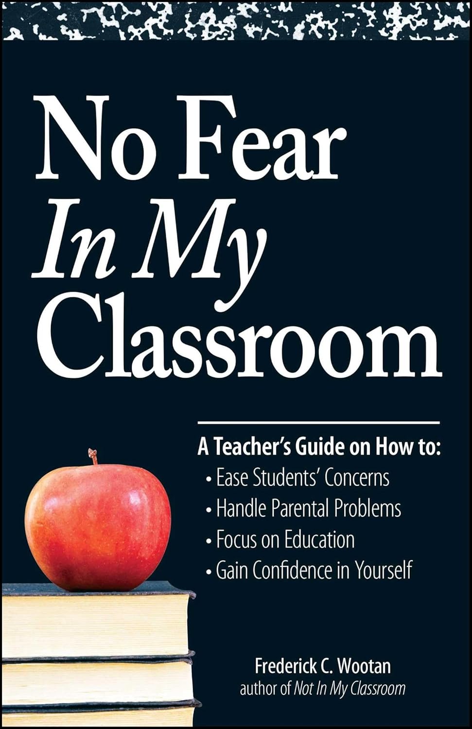 Amazon.com: No Fear In My Classroom: A Teacher's Guide on How to Ease ...