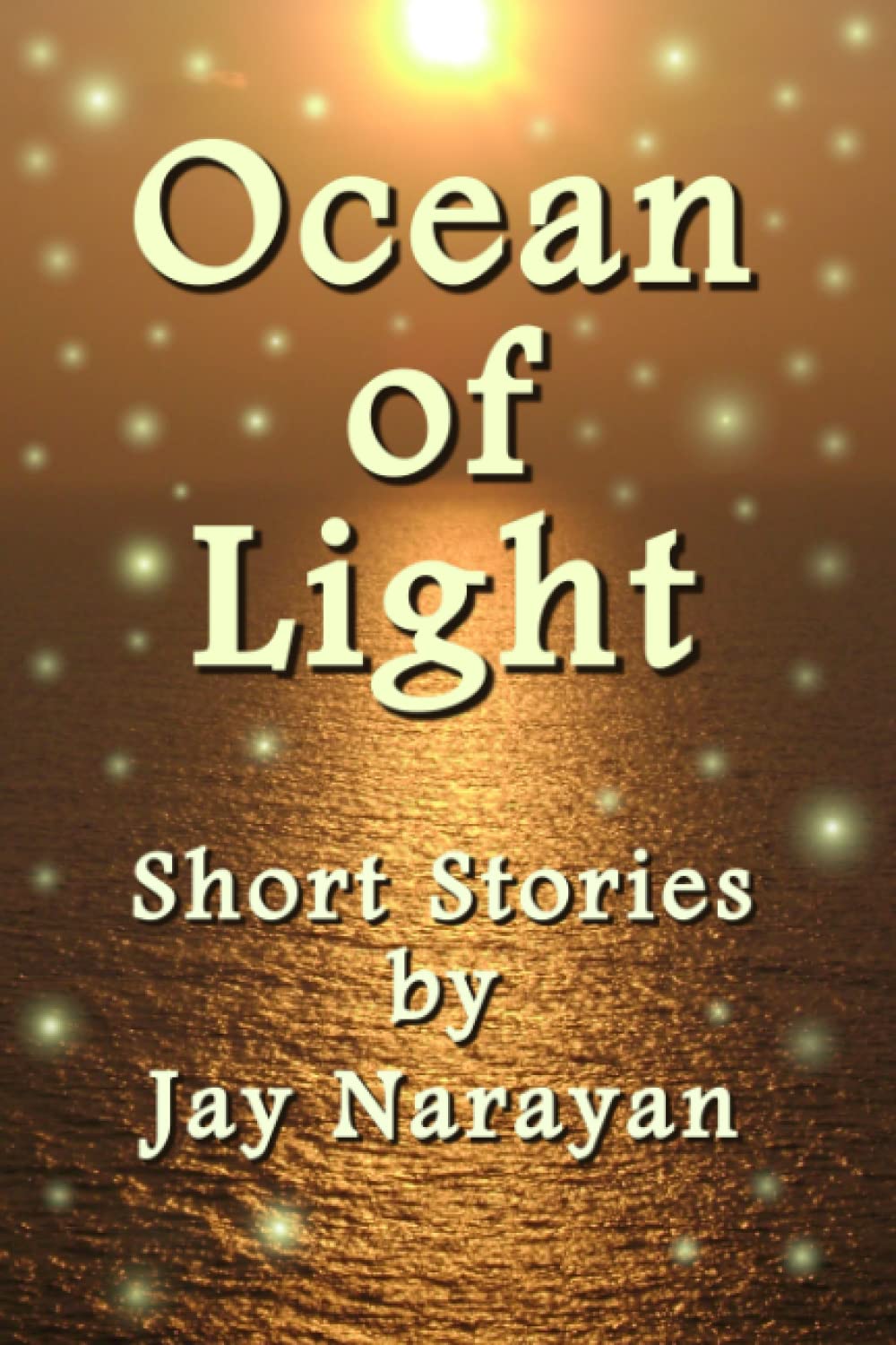 Amazon.com: Ocean of Light: Short Stories for All Ages: 9781778148033 ...