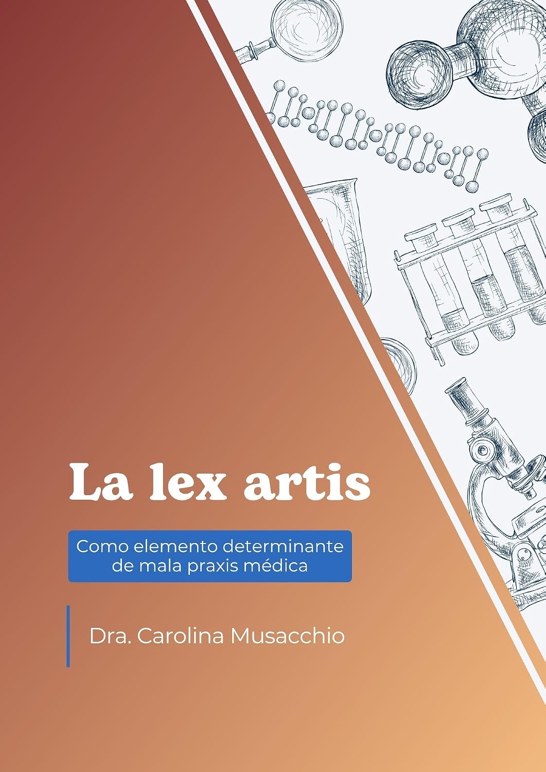 Amazon.com: La lex artis como elemento determinante de mala praxis ...