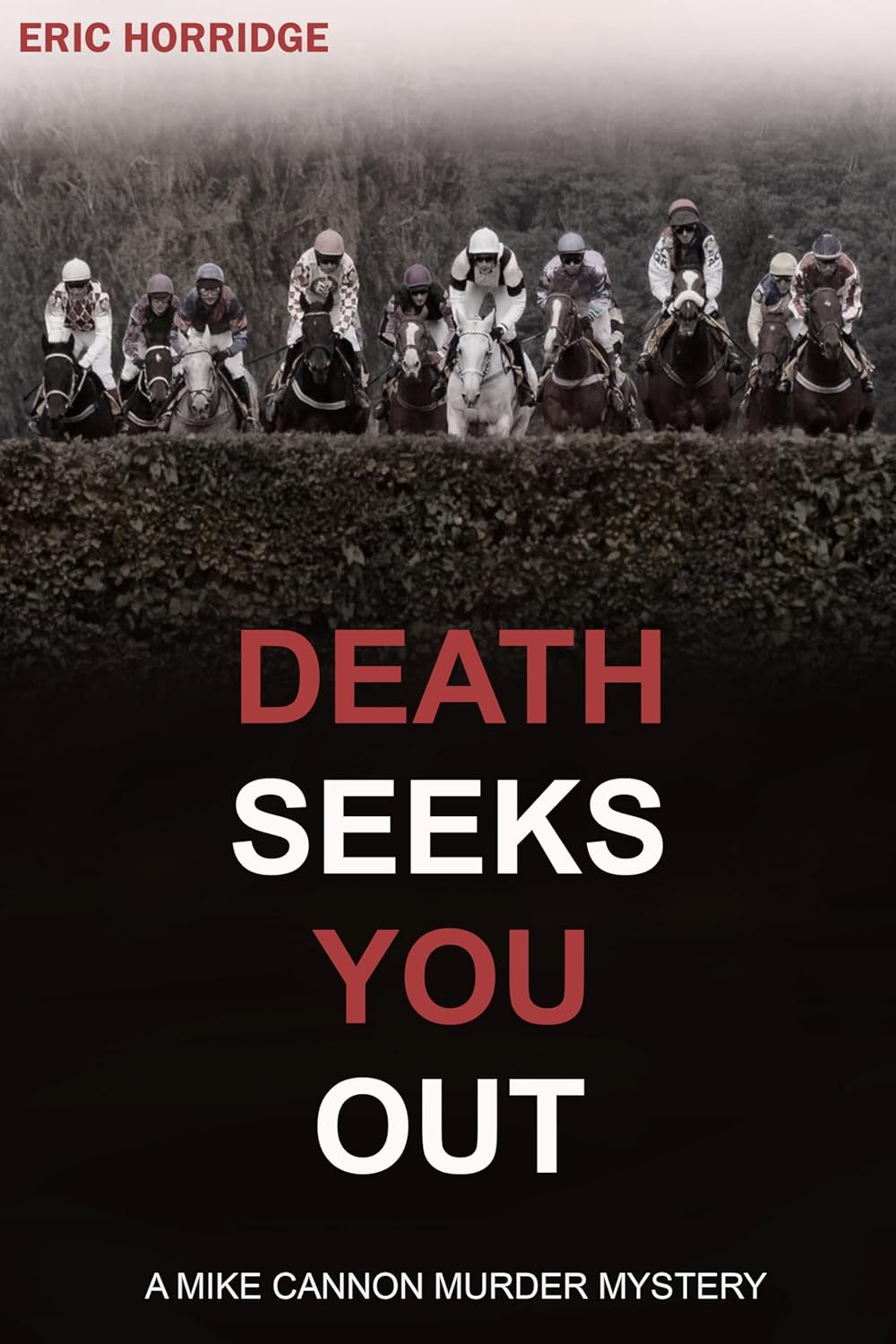 Death Seeks You Out: A Mike Cannon Jumps Racing Mystery (A Mike Cannon ...