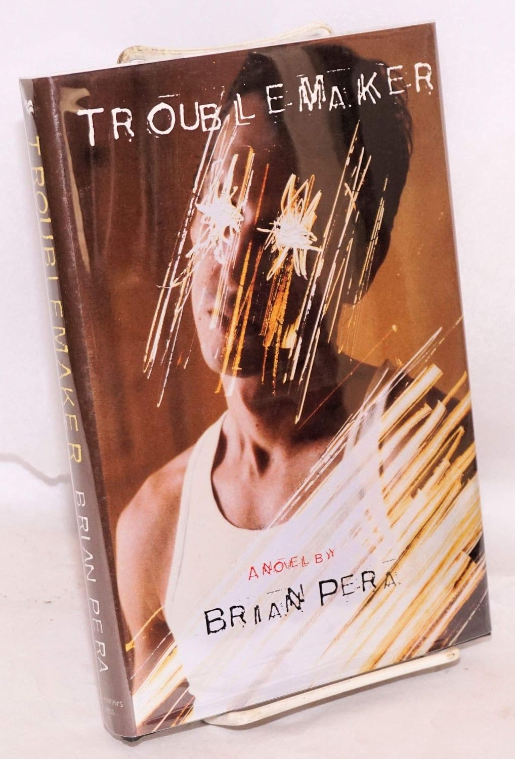 Troublemaker: Pera, Brian: 9780312252328: Amazon.com: Books