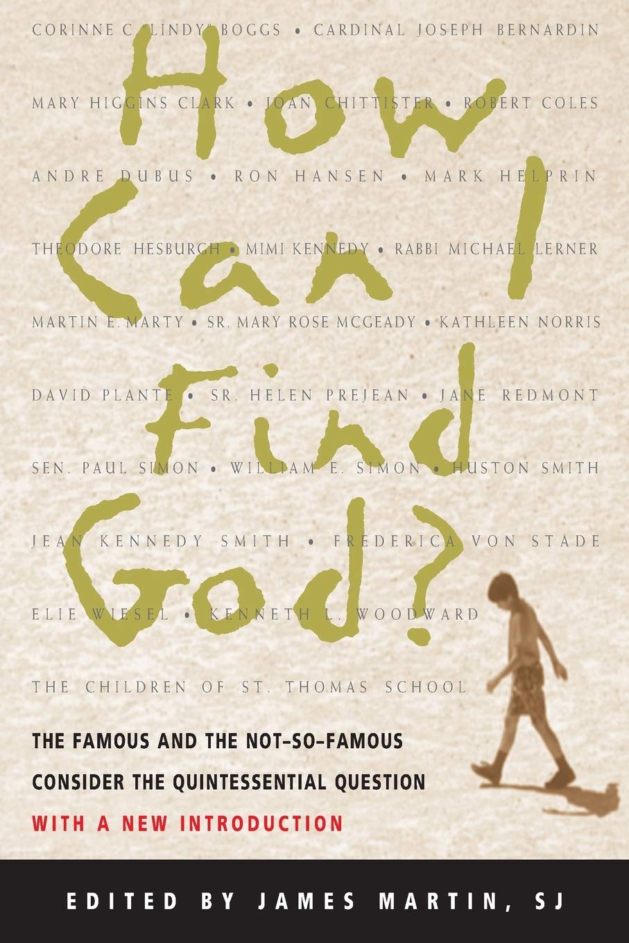 How Can I Find God?: The Famous and the Not-So-Famous Consider the ...