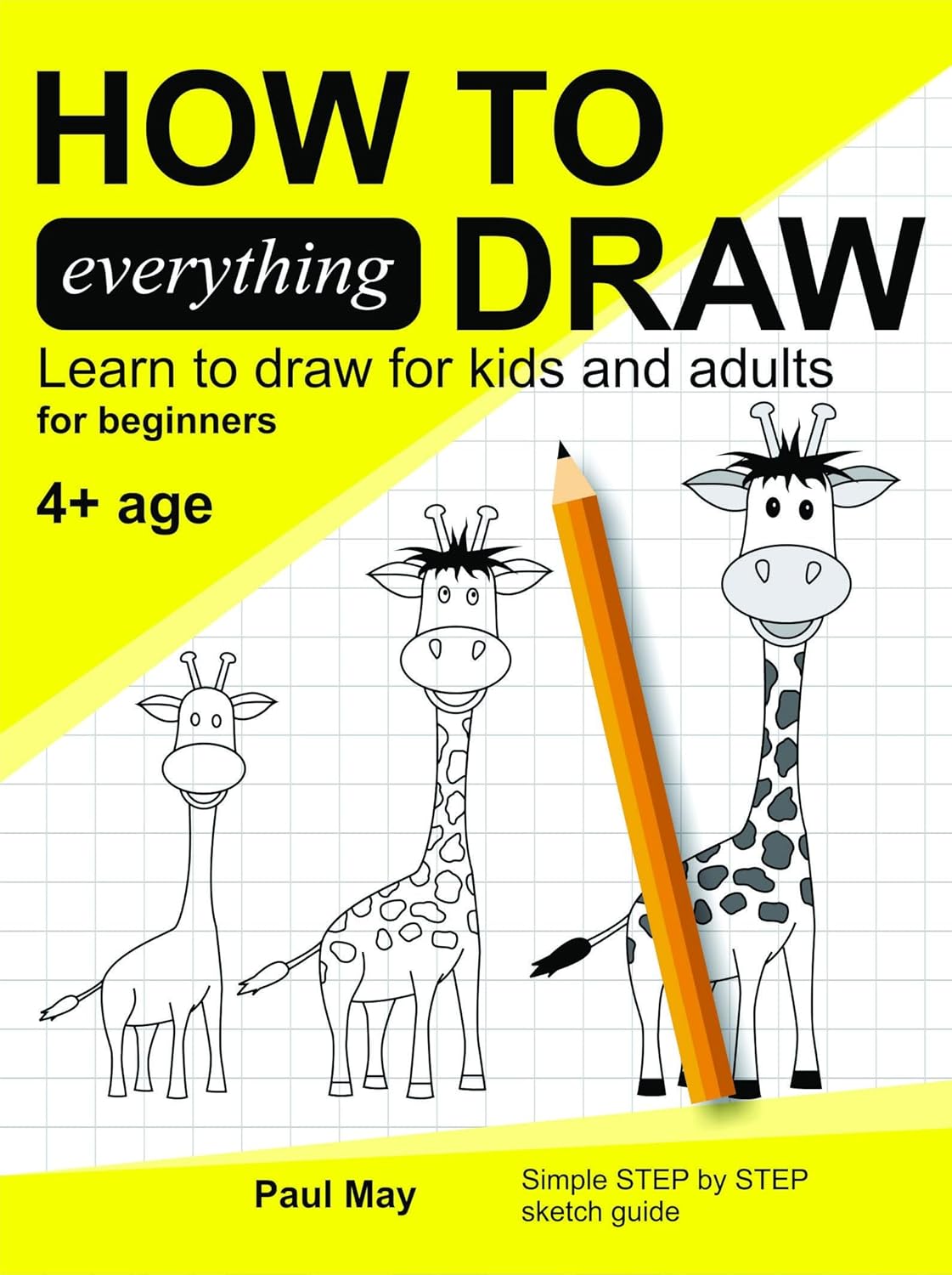Amazon.com: How to Draw Everything: Learn to Draw for Kids and Adults ...