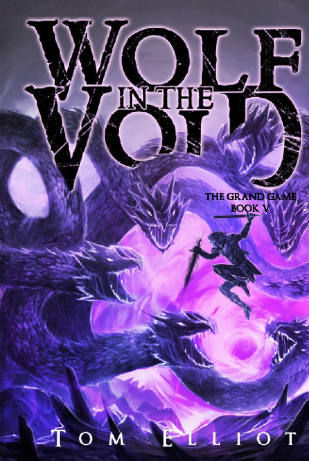 Wolf in the Void, The Grand Game, Book 5: A Dark Fantasy LitRPG ...