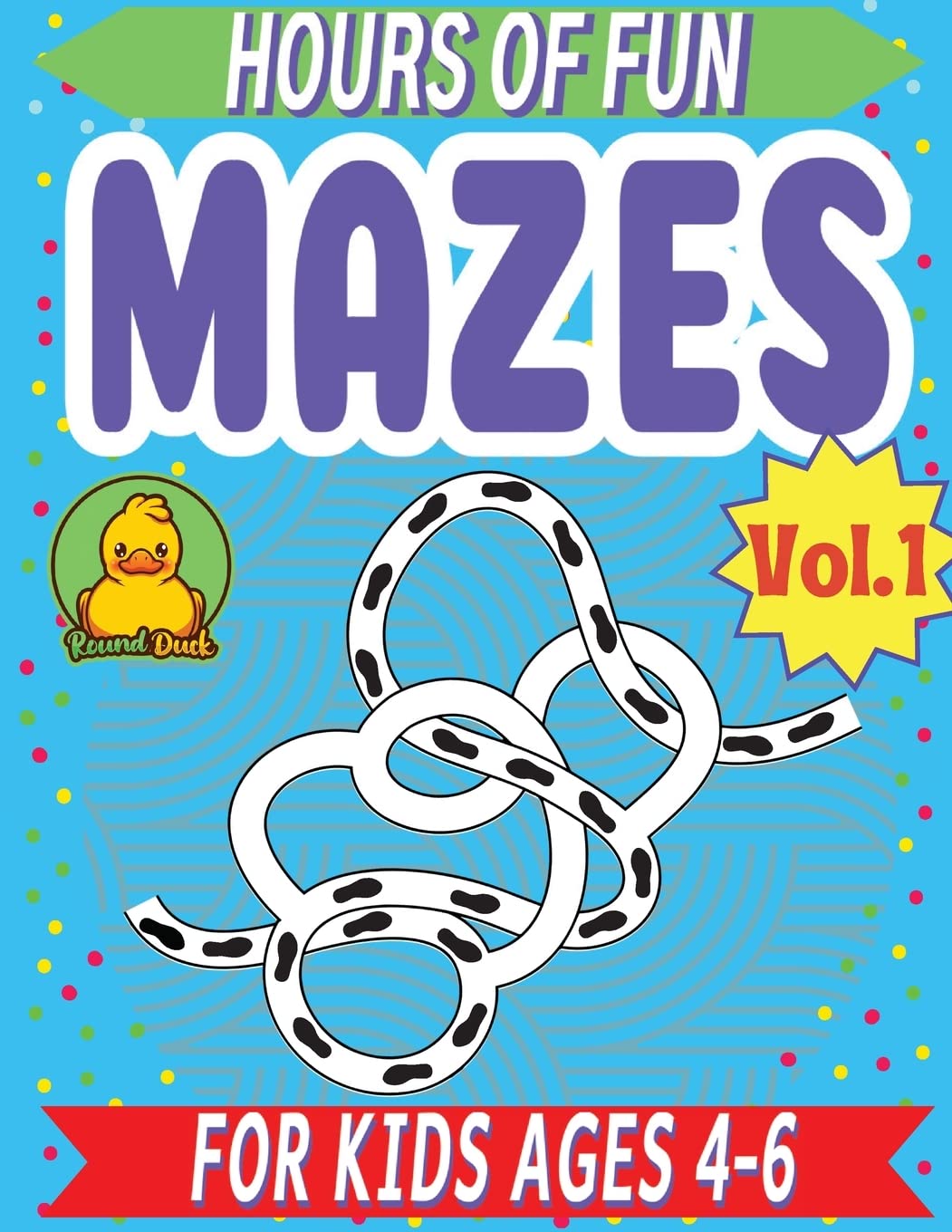 Amazon.com: Hours of Fun Mazes for Kids 4-6 Vol-1 By Round Duck: 110 ...