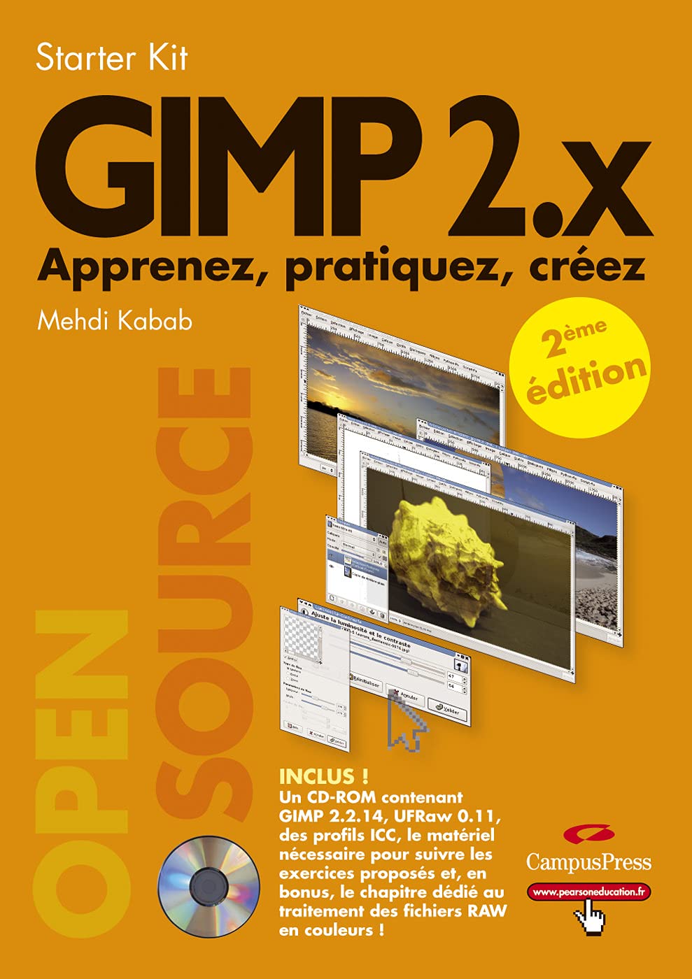 GIMP 2.X 2E EDITION APPRENEZ, PRATIQUEZ, CREEZ: Apprenez, pratique ...