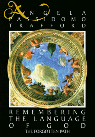 Amazon | Remembering the Language of God: The Forgotten Path | Trafford, Angela Passidomo ...