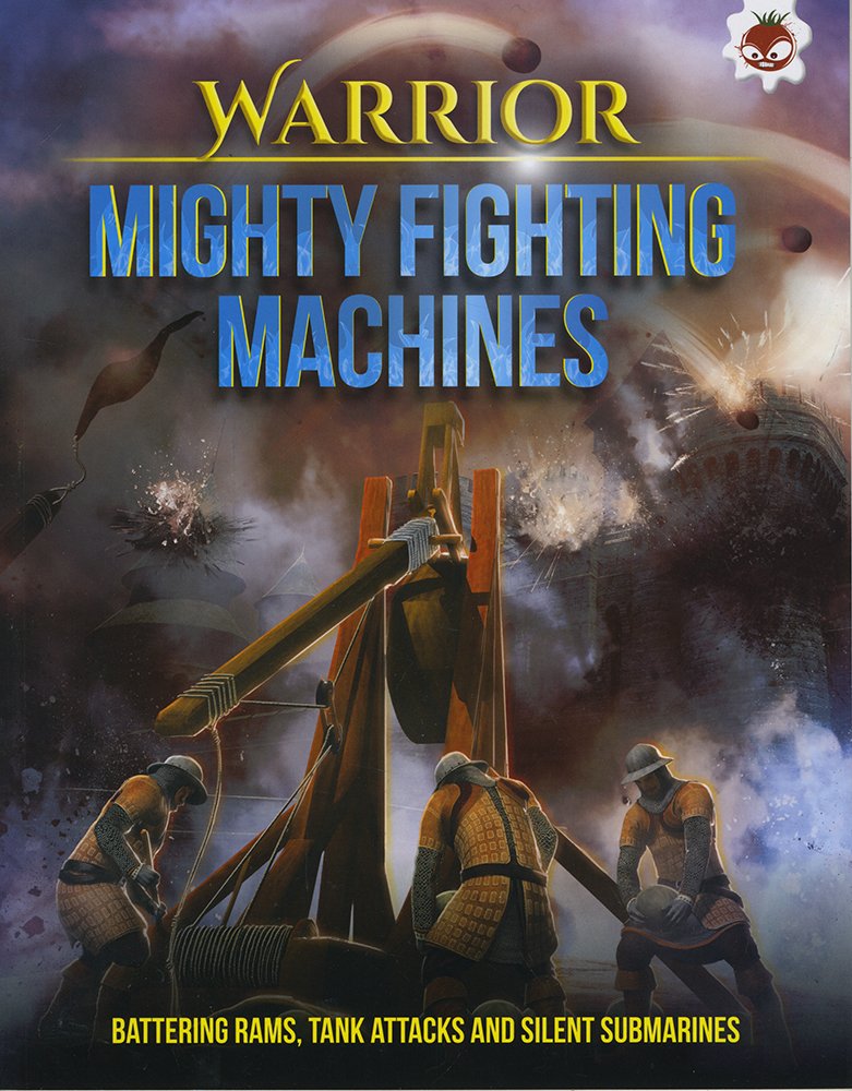 Warrior - Mighty Fighting Machines: Chambers, Catherine: 9781910684351 ...