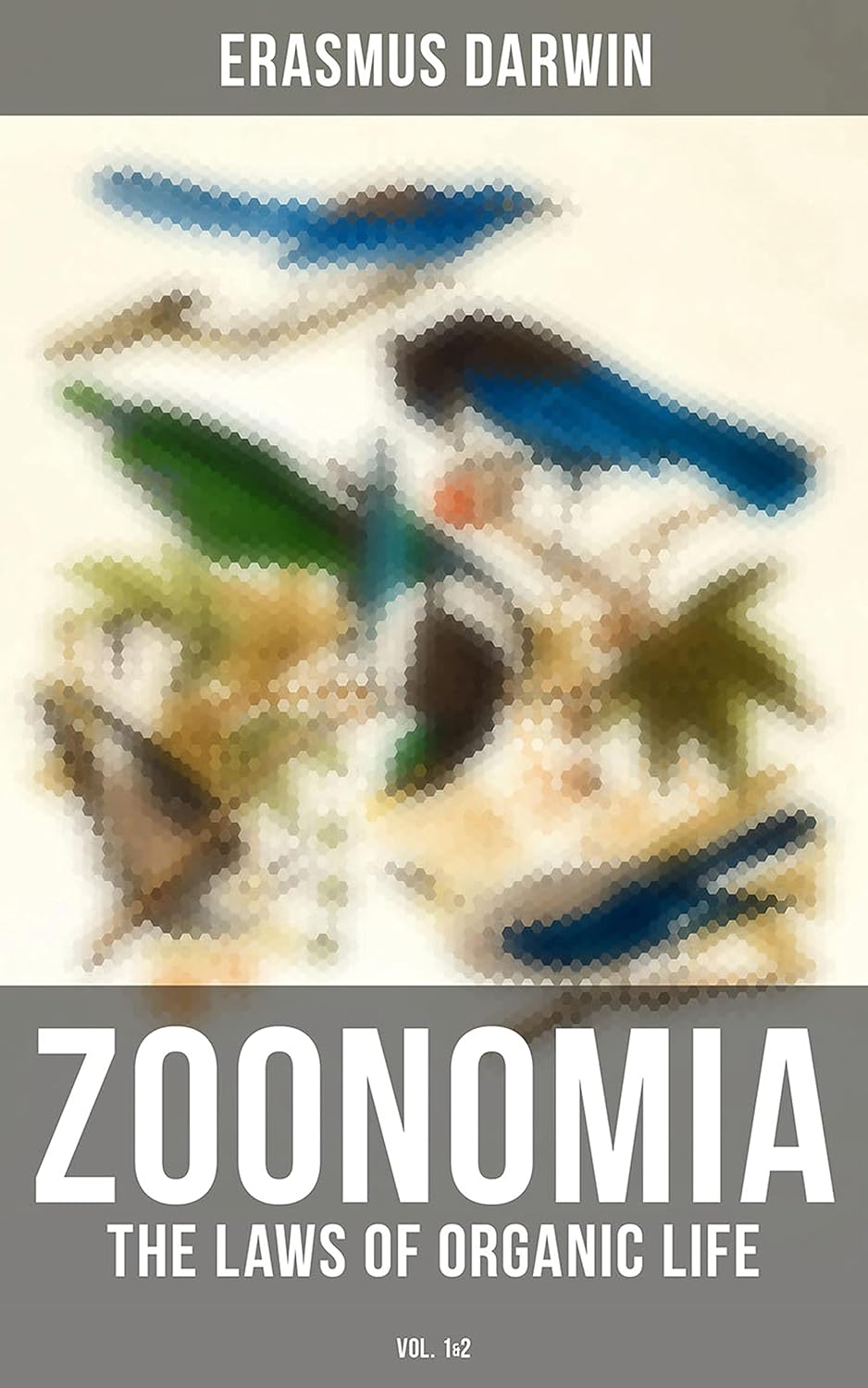Amazon.com: Zoonomia - The Laws of Organic Life (Vol. 1&2) eBook ...