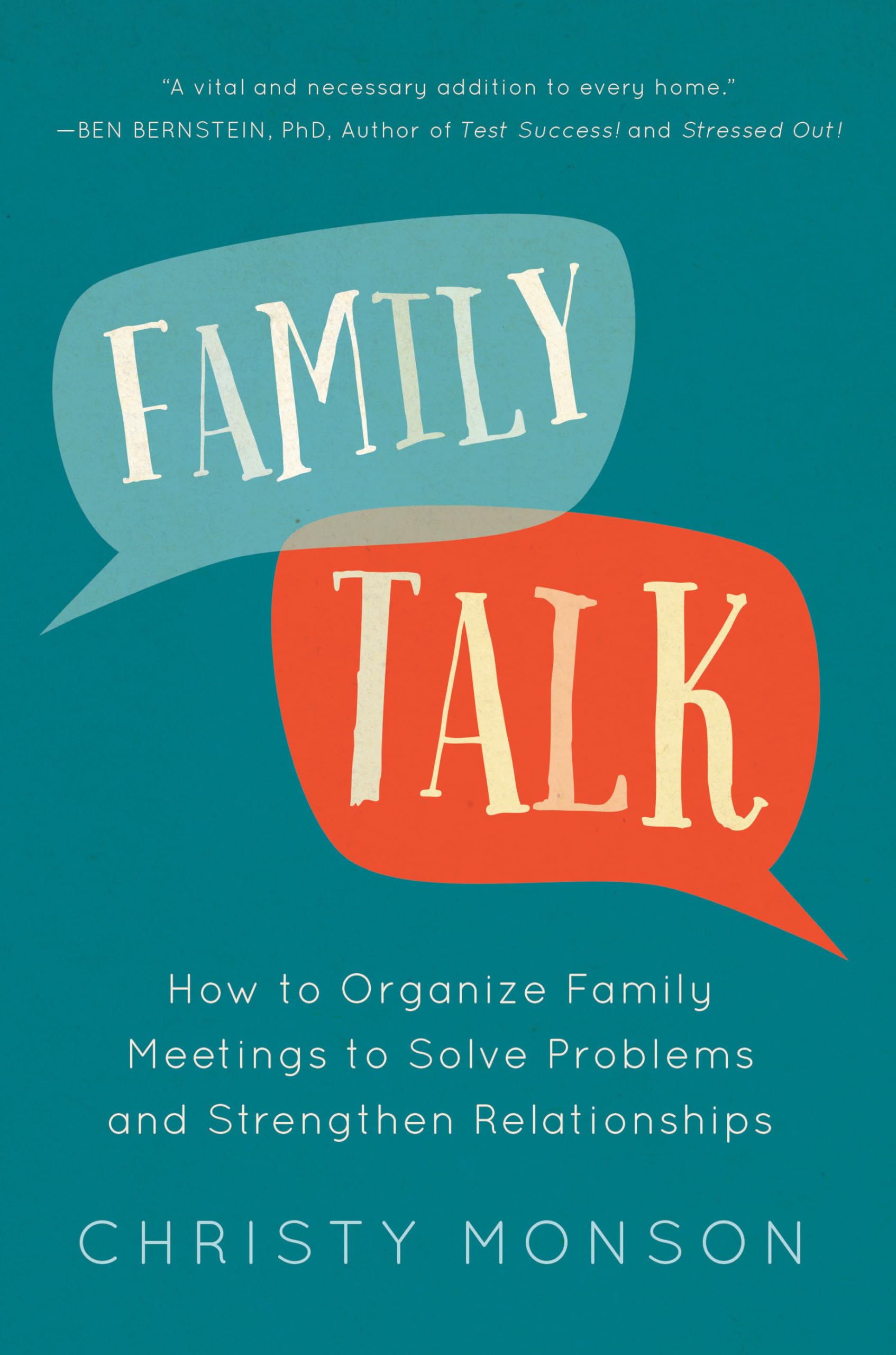 Family Talk: How to Organize Family Meetings to Solve Problems and ...