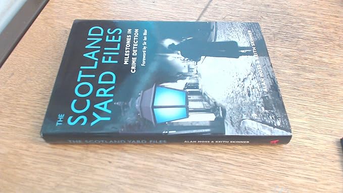 The Scotland Yard Files: Milestones in Crime Detection: Amazon.co.uk ...