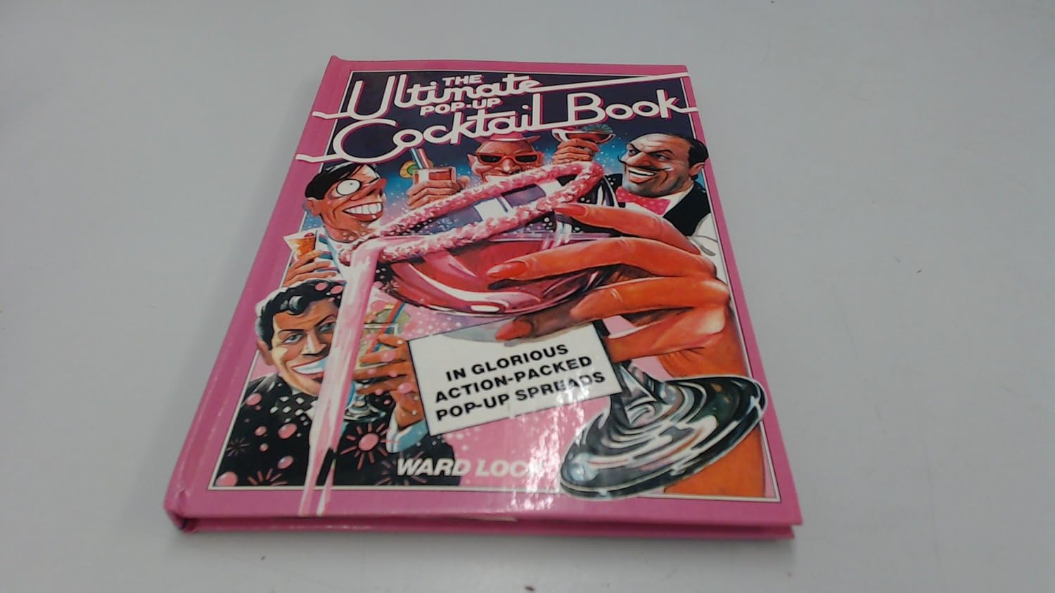 Ultimate Pop-up Cocktail Book: Pop-up Book: Wells, Michael; Brown ...