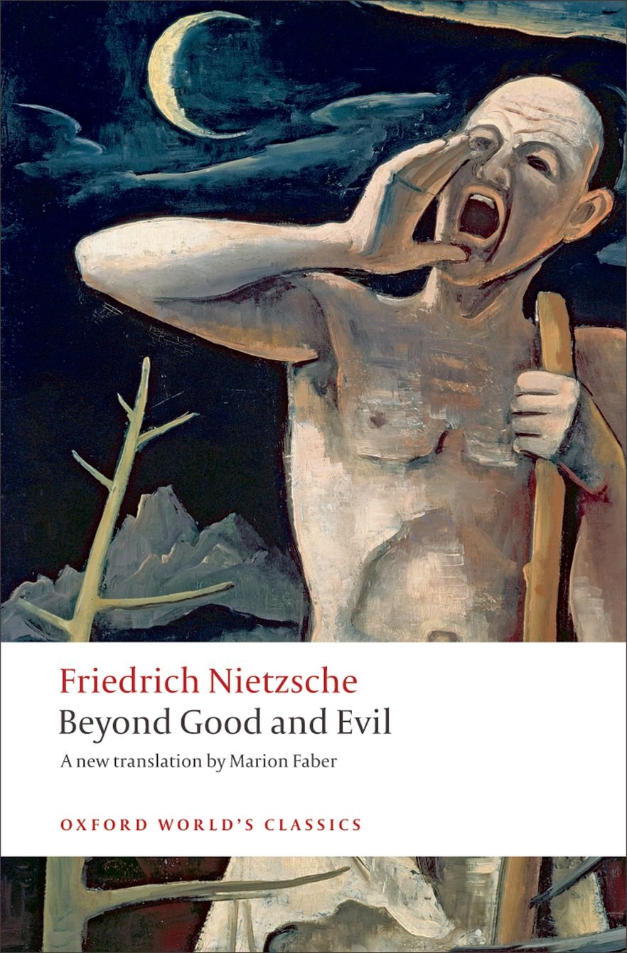 Beyond Good and Evil: Prelude to a Philosophy of the Future (Oxford ...