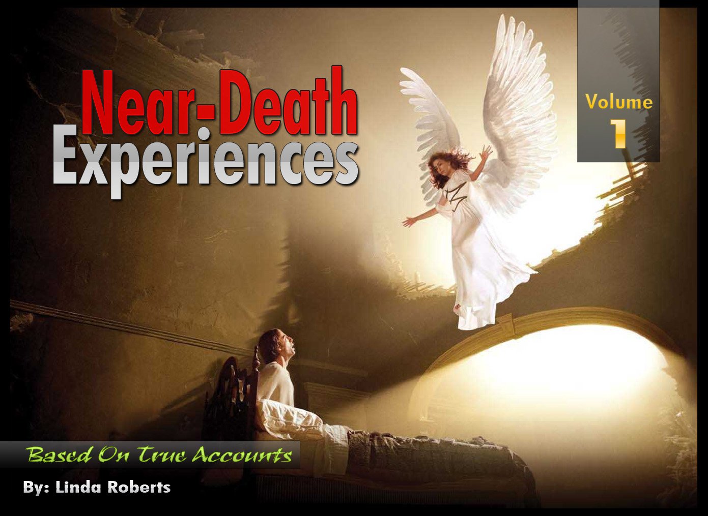 Amazon.com: Near-Death Experiences Based On True Stories Vol 1 : Life ...