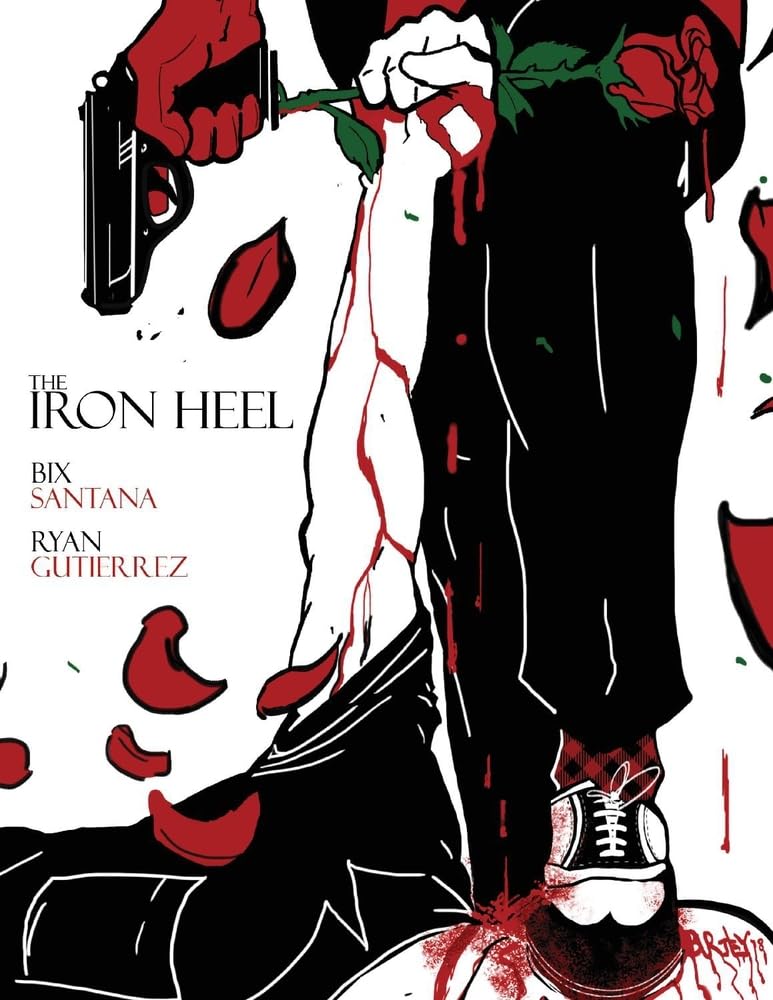 The Iron Heel: Santana, Bix, Gutierrez, Ryan: 9781543953862: Amazon.com ...