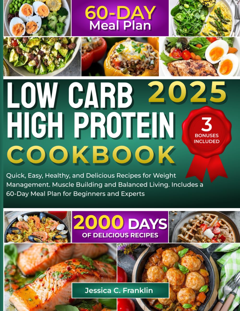 Low Carb High Protein Cookbook: 2000 Days of Quick, Easy, Healthy, and ...