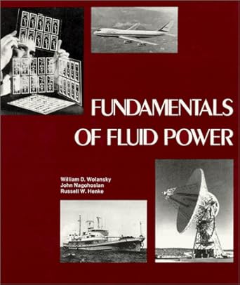 Amazon | Fundamentals of Fluid Power | Wolansky, William D., Nagohosian ...