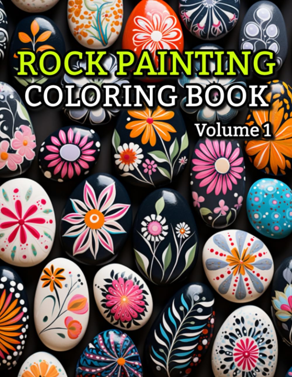 Rock Painting Coloring Book Volume 1: Floral, Tribal and Geometric ...