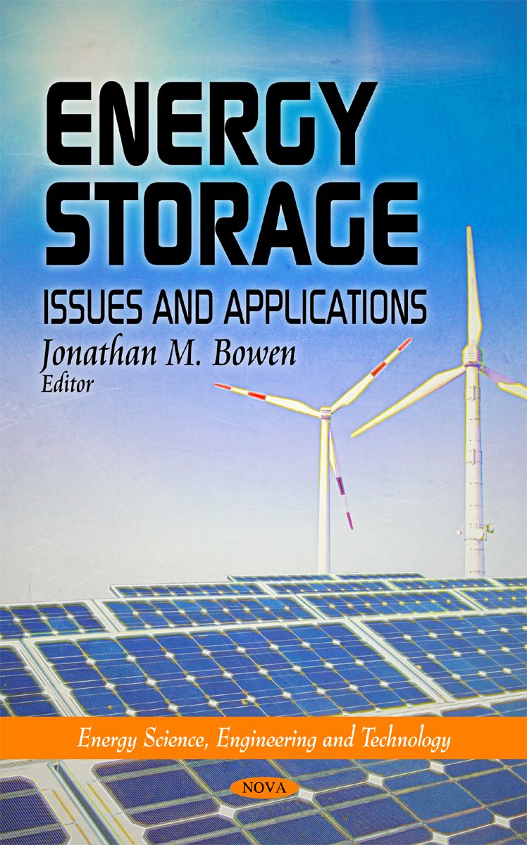 Energy Storage: Issues and Applications (Energy Science, Engineering ...