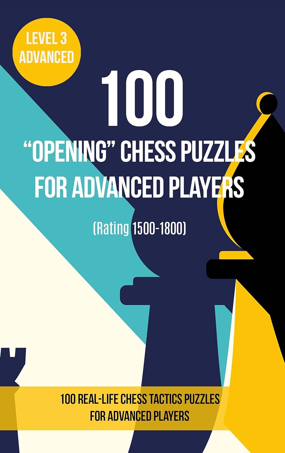 Amazon | 100 “Opening” Chess Puzzles for Advanced Players (Rating 1500 ...