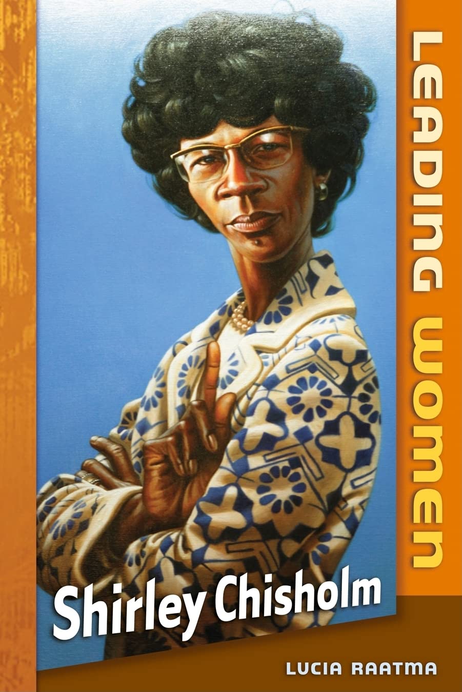 Amazon.com: Shirley Chisholm (Leading Women): 9780761449539: Raatma ...