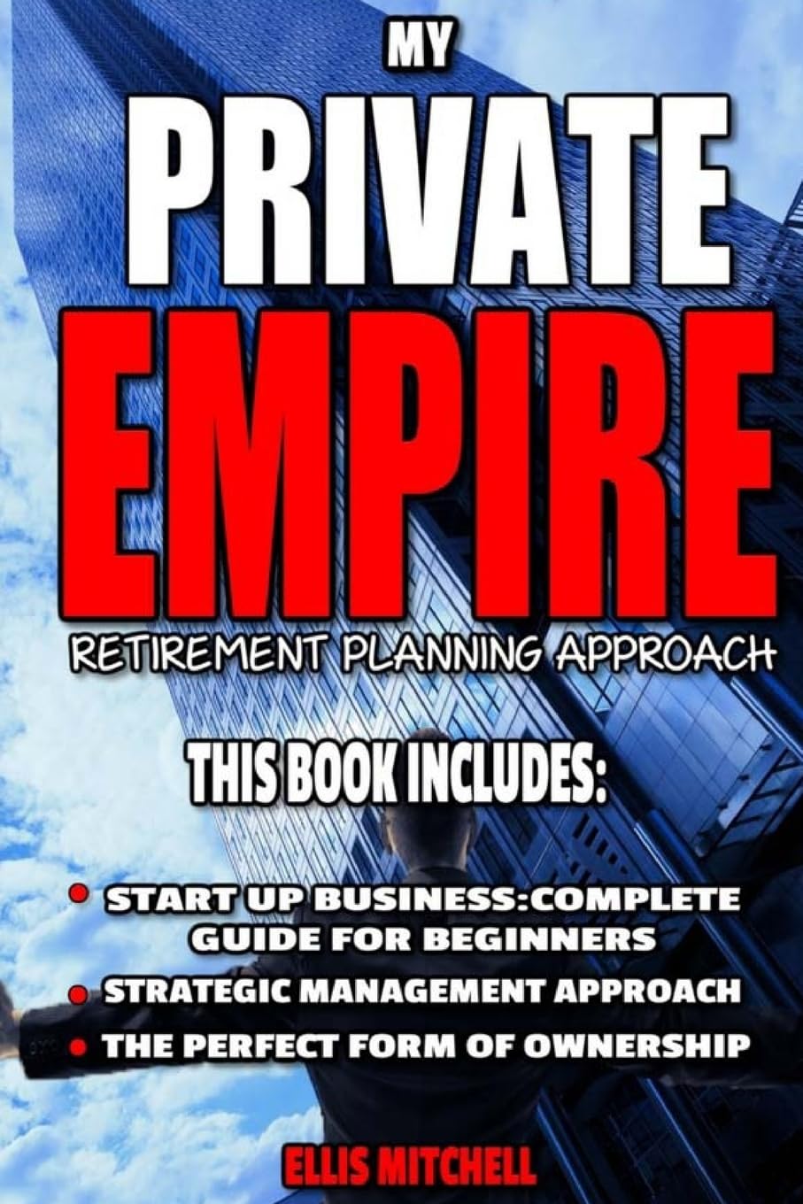 My Private Empire:Retirement Planning Approach: This Book Includes ...