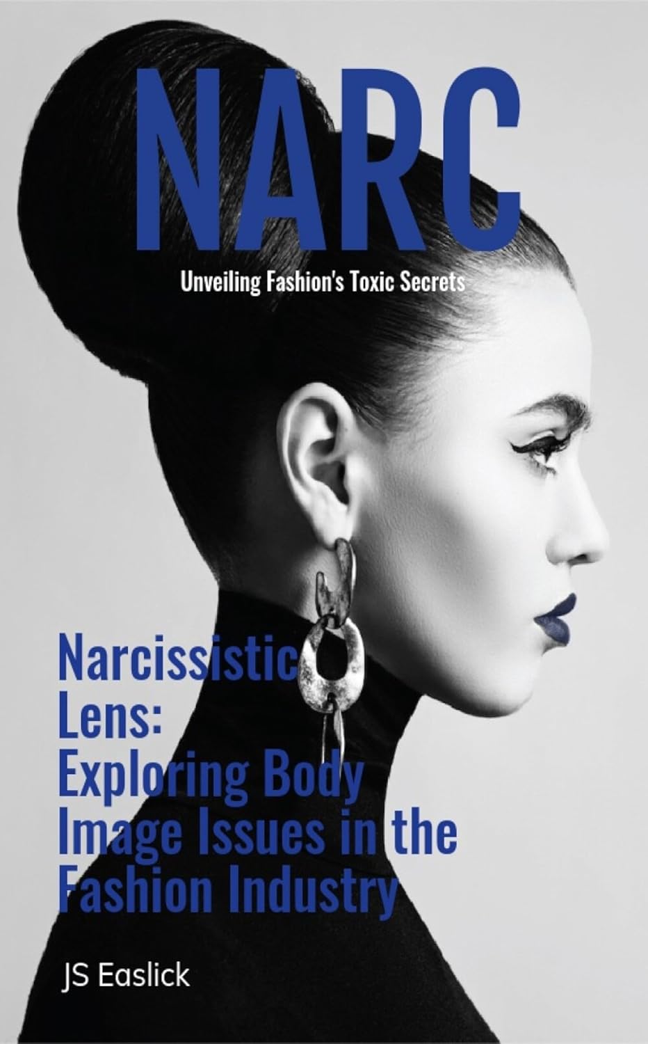 NARC: Narcissistic Lens: Exploring Body Image Issues in the Fashion ...