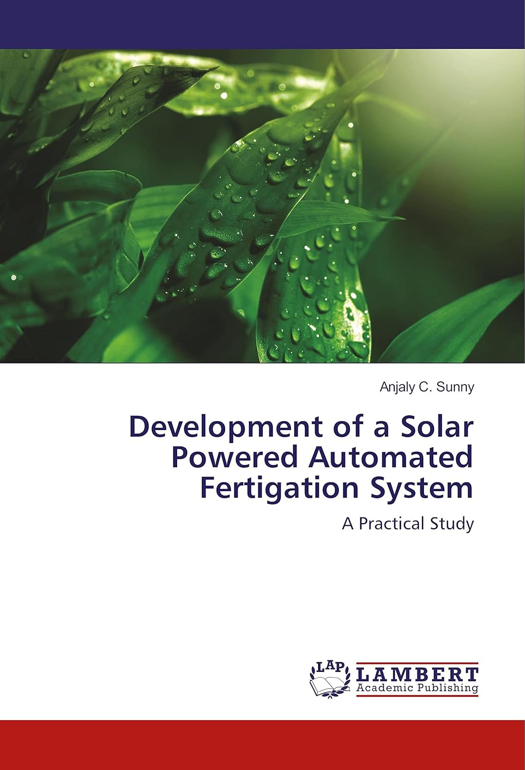 Development of a Solar Powered Automated Fertigation System: A ...