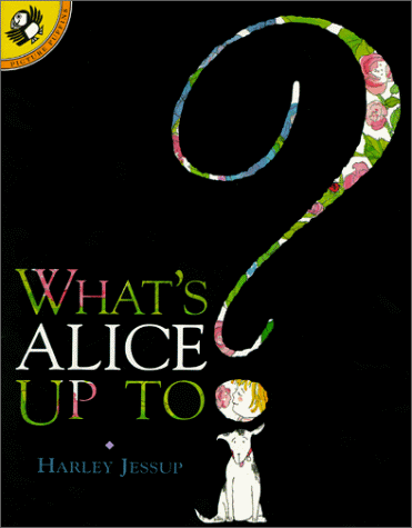 What's Alice Up to (Picture Puffins): Harley Jessup: 9780140566208: Amazon.com: Books