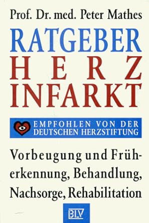 Ratgeber Herzinfarkt: Peter Mathes: 9783405140915: Amazon.com: Books