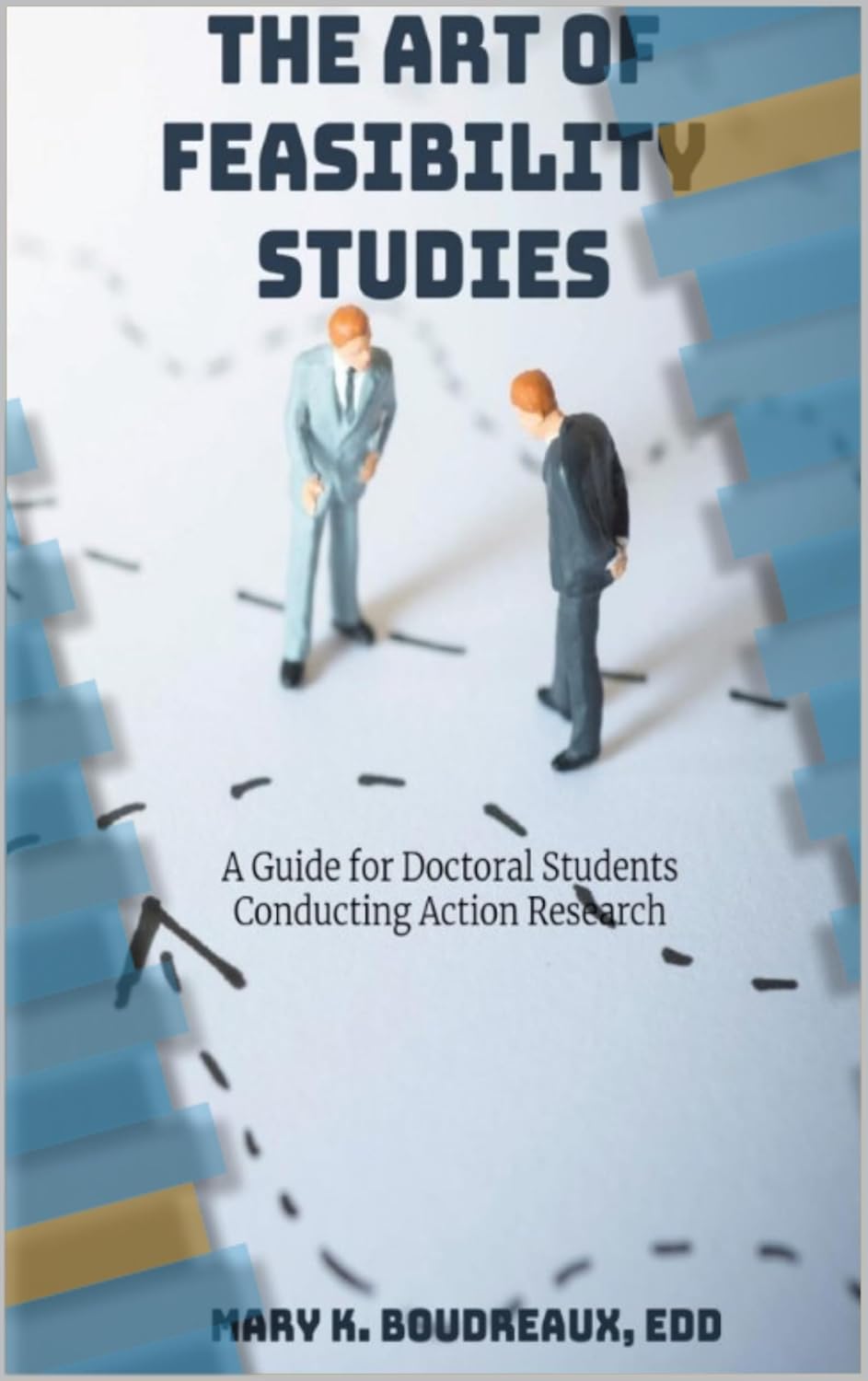 Amazon.com: The Art of Feasibility Studies: A Guide for Doctoral ...