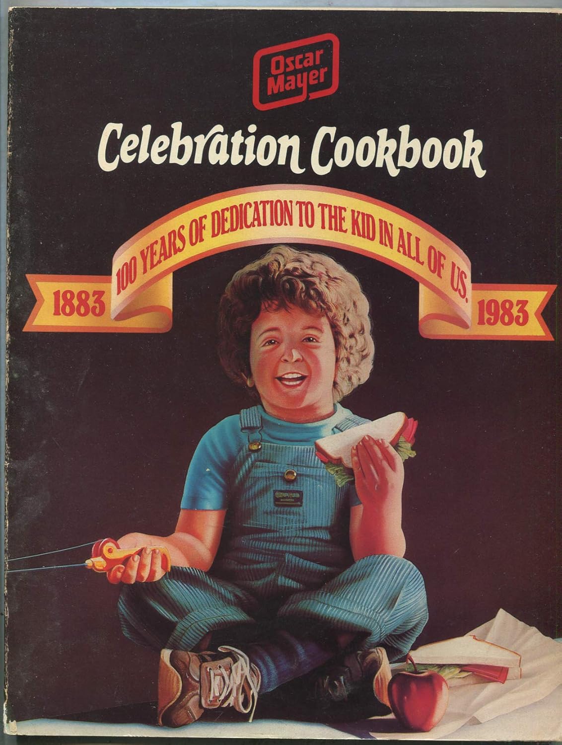 Oscar Mayer Celebration Cookbook (1883-1983, 100 Years Of Dedication To ...