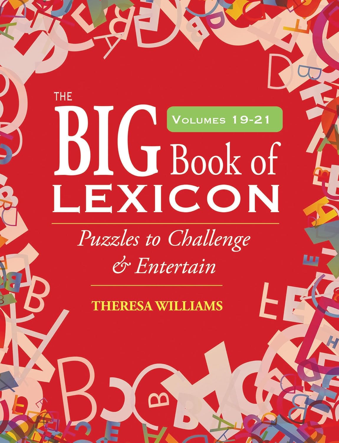 Big Book of Lexicon 19, 20, 21: Puzzles to Challenge and Entertain ...