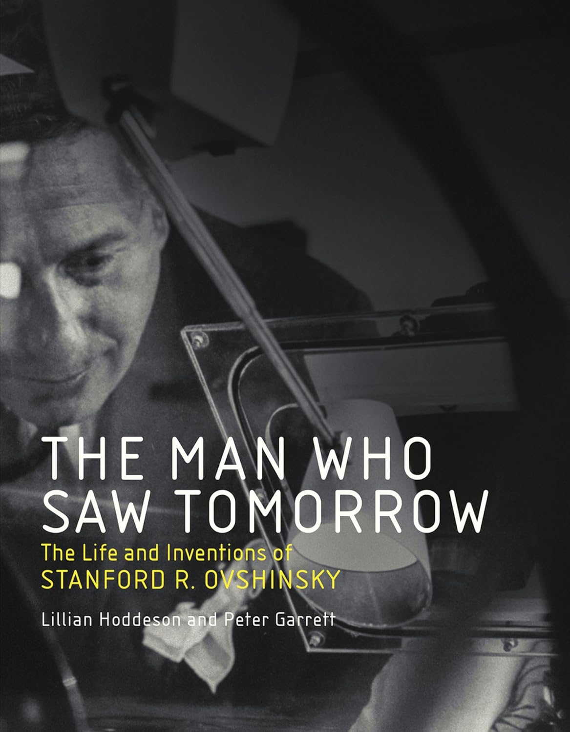 The Man Who Saw Tomorrow: The Life and Inventions of Stanford R ...
