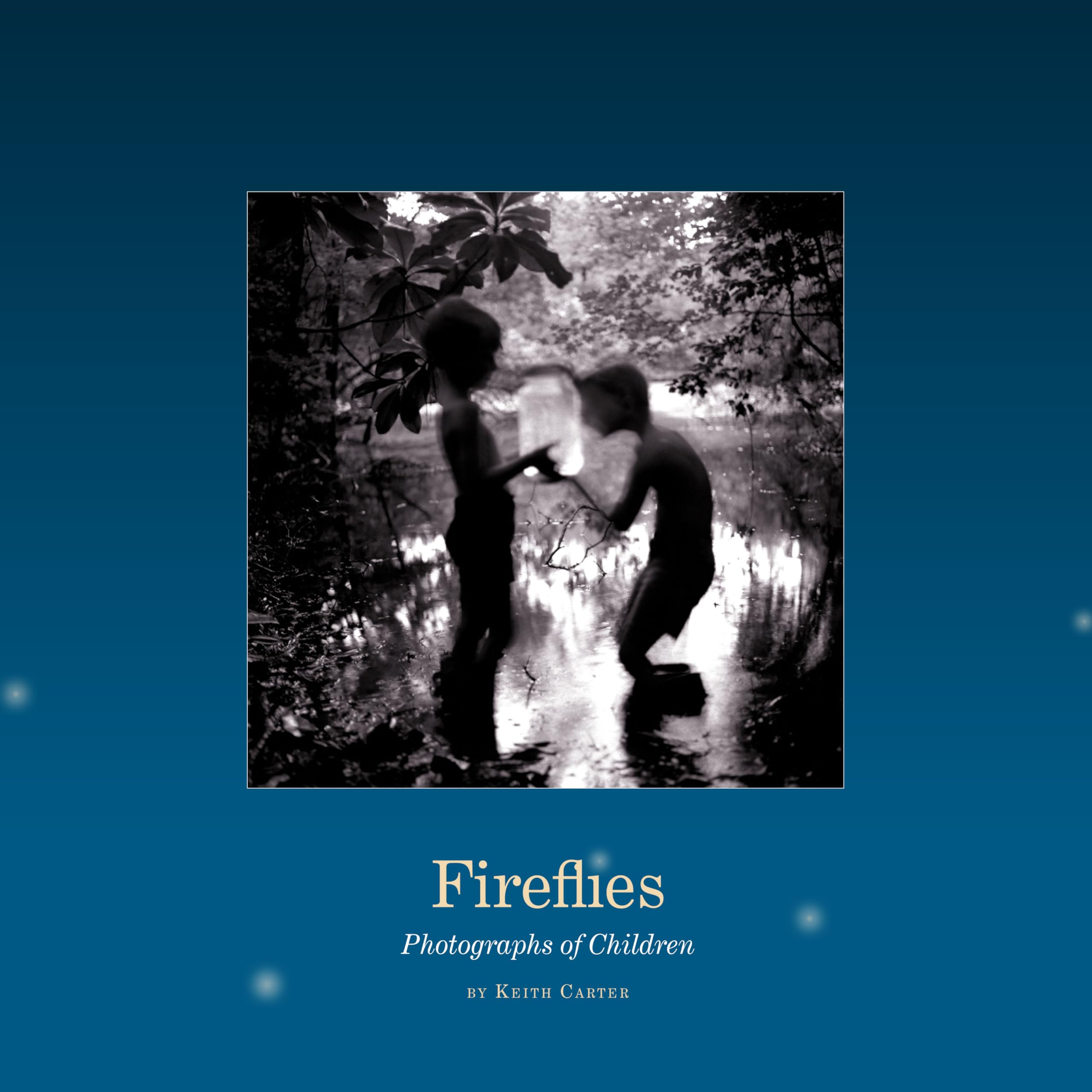 Fireflies: Photographs of Children: Carter, Keith: 9780292721821 ...