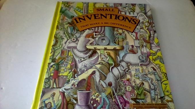 Small Inventions That Make a Big Difference (Books for World Explorers ...