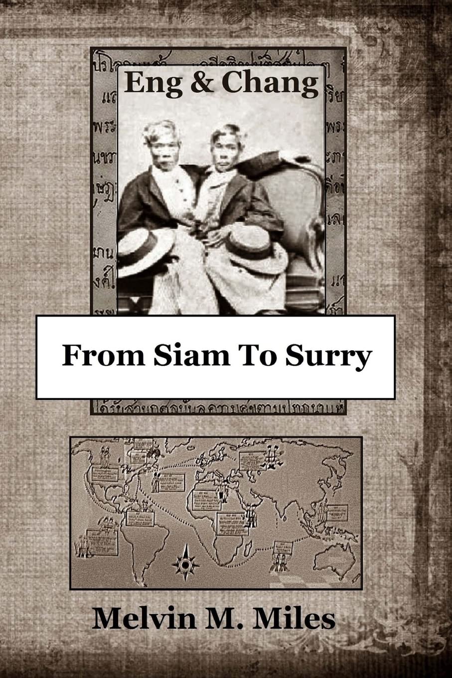 From Siam To Surry: Miles, Melvin M.: 9781490527505: Amazon.com: Books