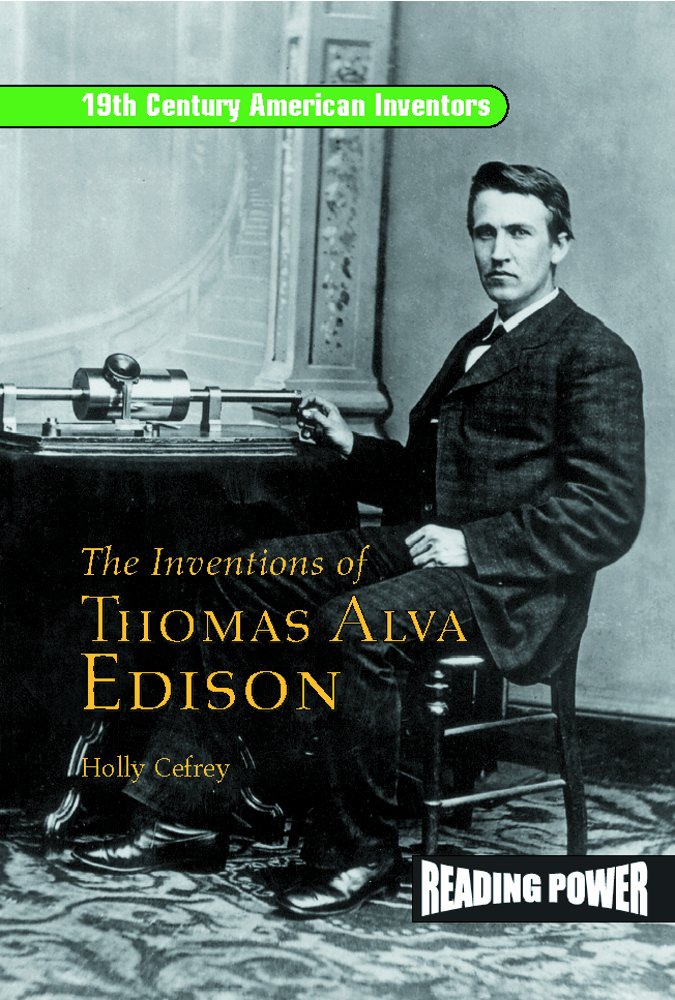 Amazon | The Inventions of Thomas Alva Edison: Father of the Light Bulb ...