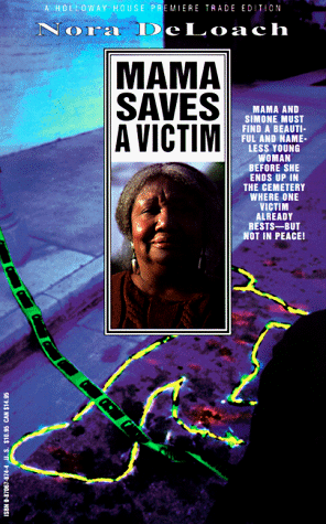 Mama Saves A Victim (Mama Detective): Deloach, Nora: 9780870678745 ...