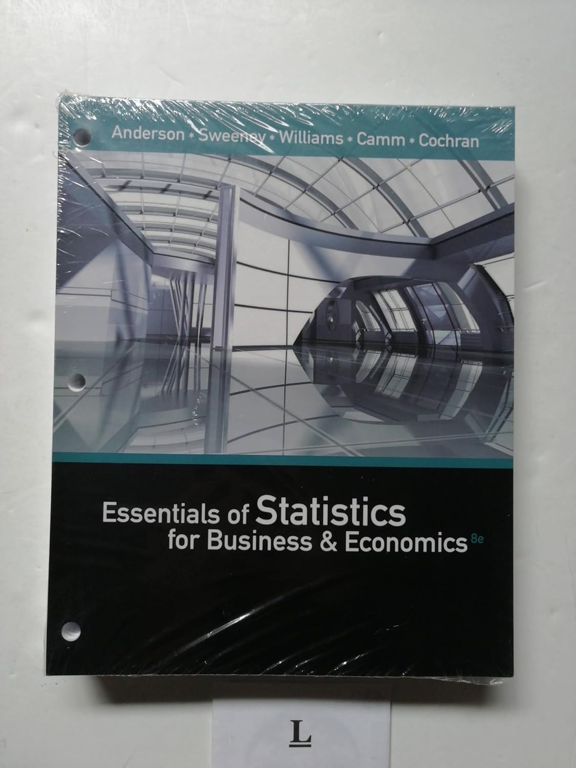 Essentials of Statistics for Business and Economics, Loose-leaf Version ...