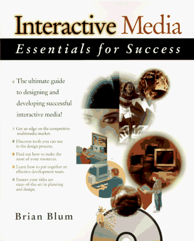 Interactive Media: Essentials for Success: Blum, Brian: 9781562763473 ...